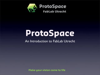 Workshop Protospace Prototypes Maken | PPT