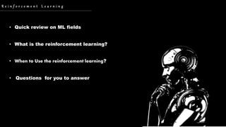 Reinforcement learning slides | PPTX