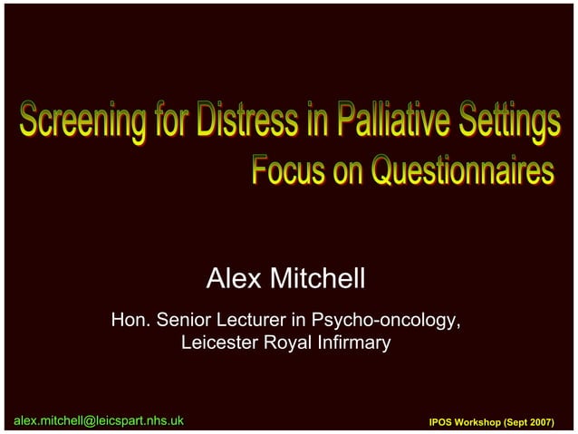 IPOS07 - Screening for Distress in Palliative Settings [Sept 2007] | PPT