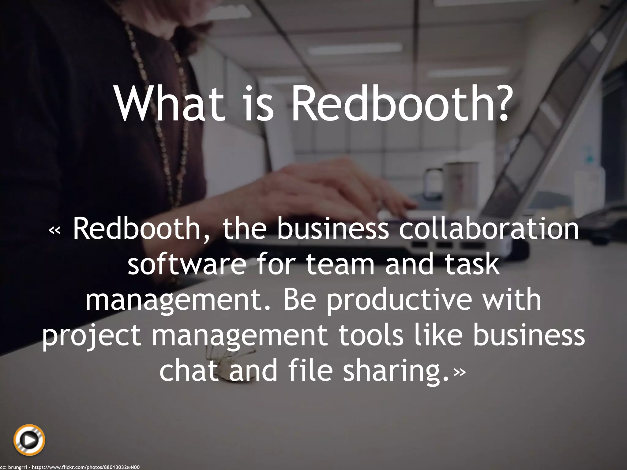 Redbooth Training Introduction Into A Project Management Software Ppt
