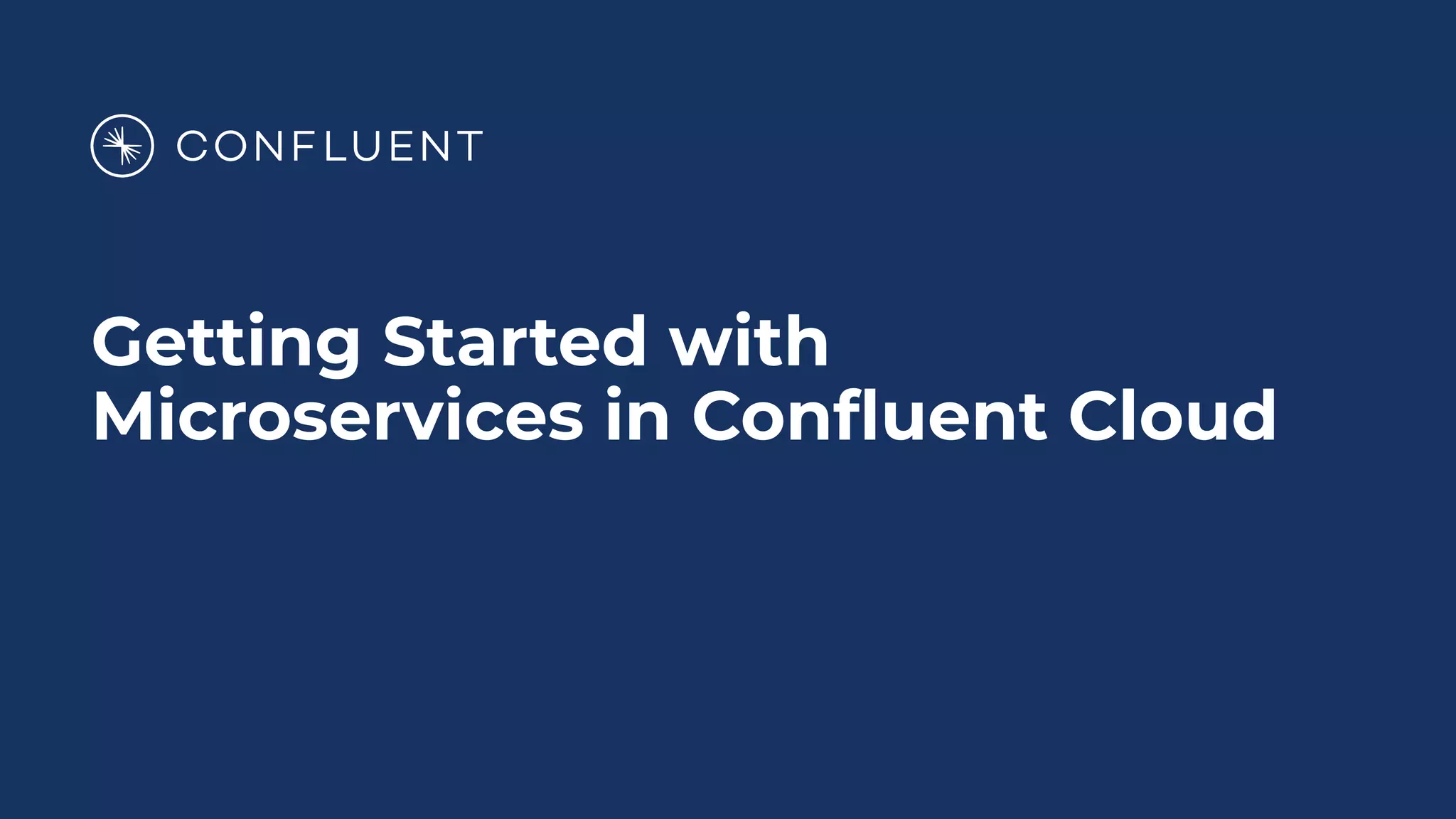 Build Event-Driven Microservices with Confluent Cloud Workshop #1 | PPT