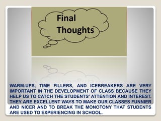 Warm up, Time fillers, Ice breakers and more | PPTX