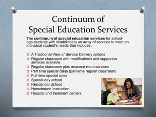 Workshop 2 Team E- Understanding Special Education Continuum of ...