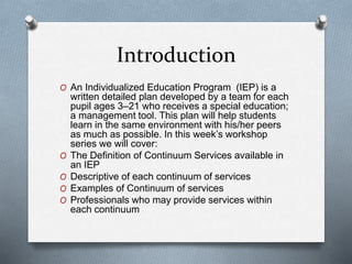 Workshop 2 Team E- Understanding Special Education Continuum of ...