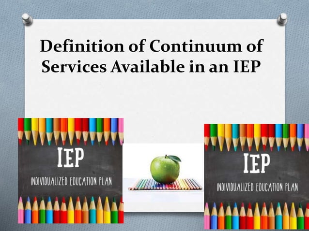 Workshop 2 Team E- Understanding Special Education Continuum of ...