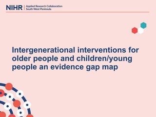 Intergenerational Interventions | PPTX