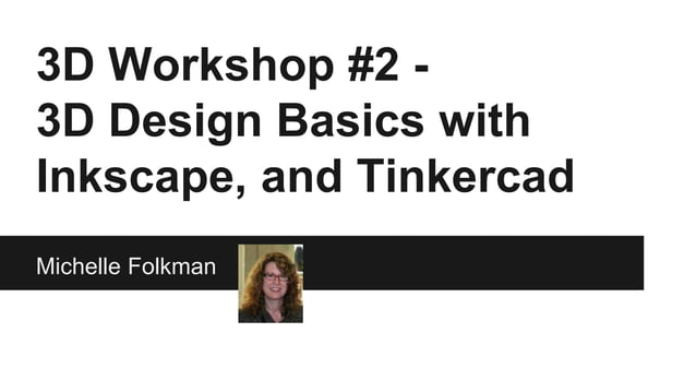 3D Design Basics with inkscape and tinkercad (workshops #3) | PPTX | 3 ...