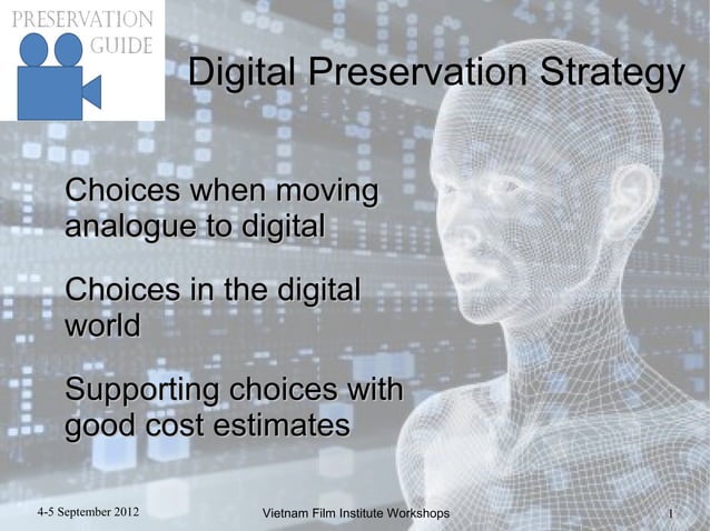 Workshop 4 audiovisual digital preservation strategy | PPT