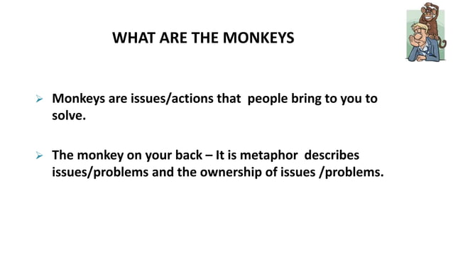 Workshop Article on management Monkey version-II.pptx | Business Administration | Business
