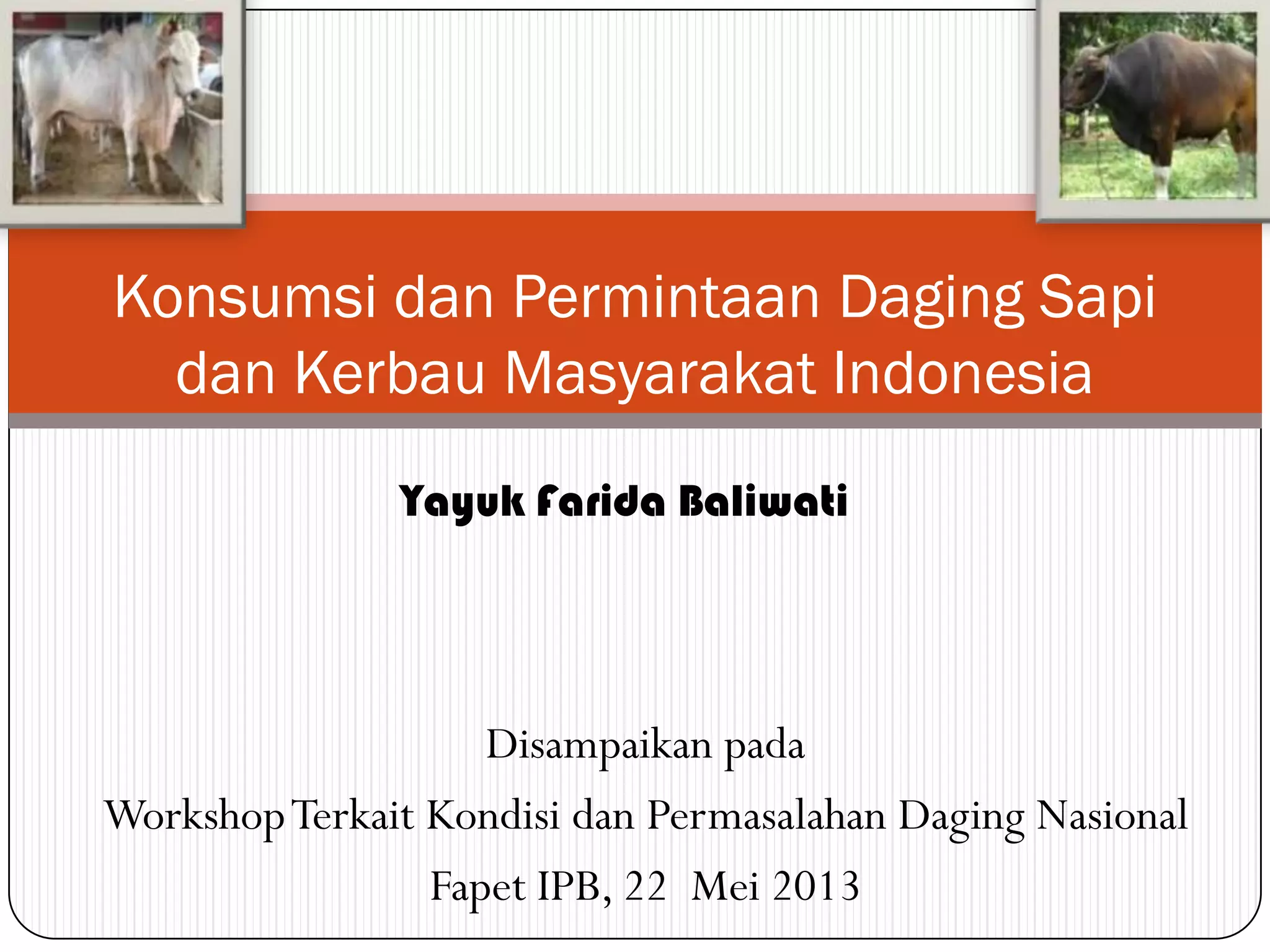 Konsumsi dan Permintaan Daging Sapi dan Kerbau Masyarakat Indonesia | PDF