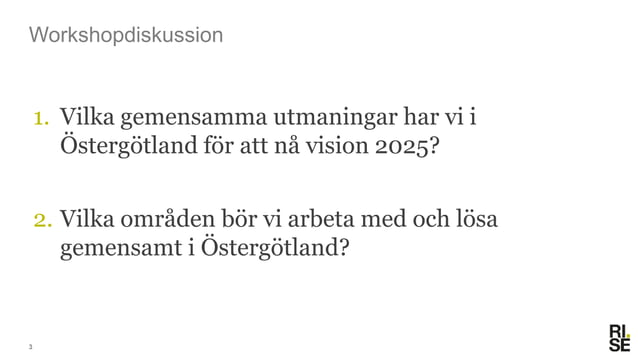 Workshop eftermiddag samt avslutning | PPT