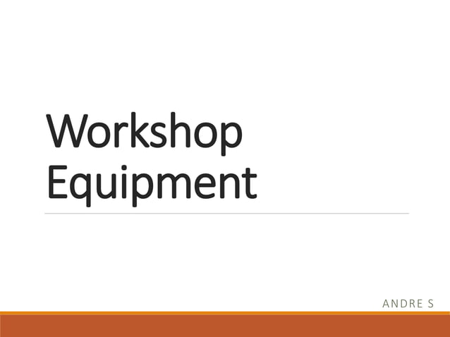 Workshop Equipment.pptx