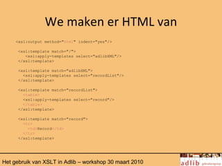 Het gebruik van xslt in adlib | PPT