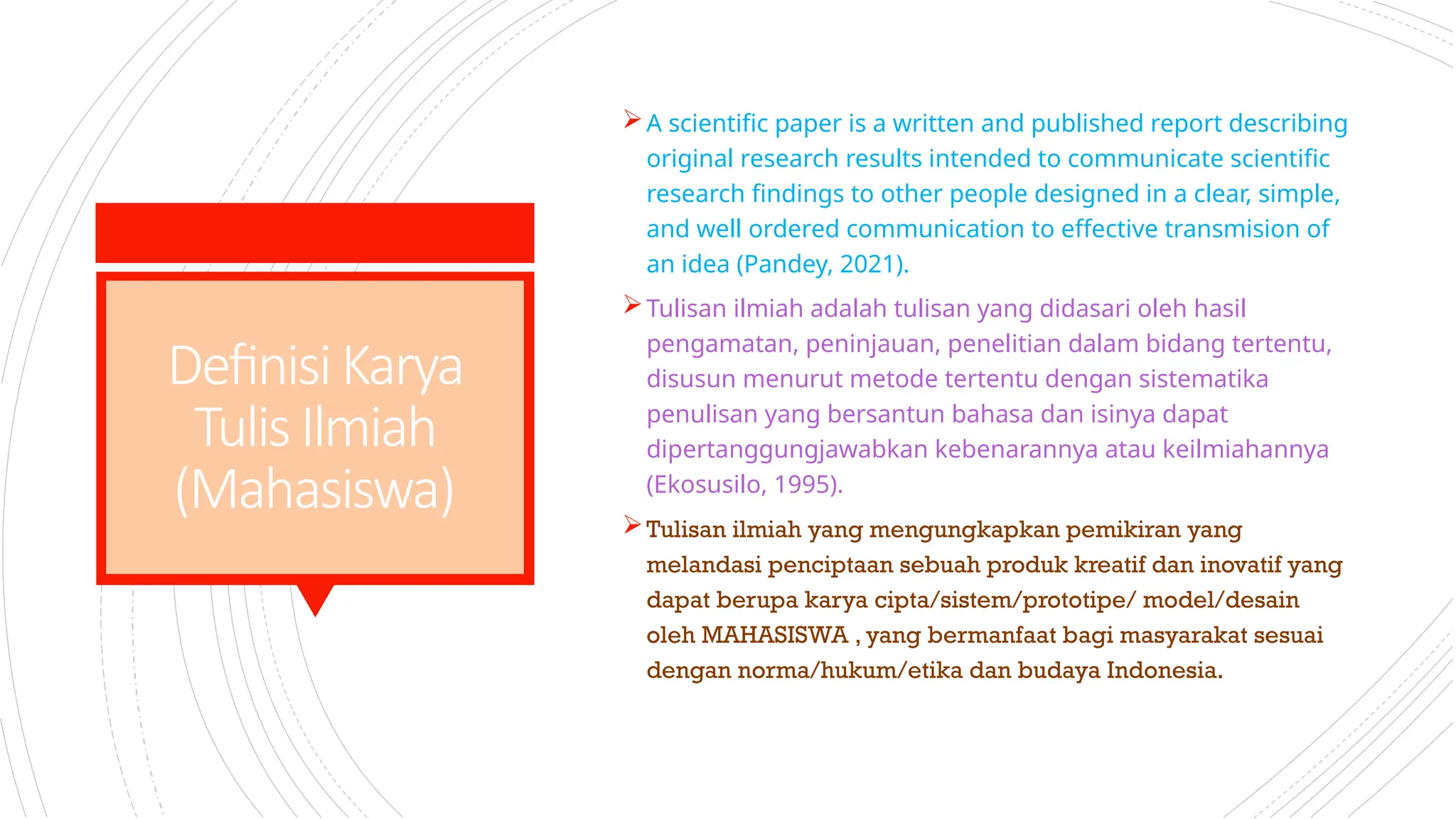 Karya ilmiah adalah tulisan yang memaparkan hasil penelitian atau ...