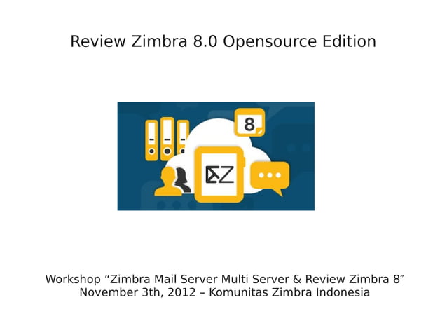 Review Zimbra 8.0 Opensource Edition | PDF | Operating Systems | Computer Software and Applications