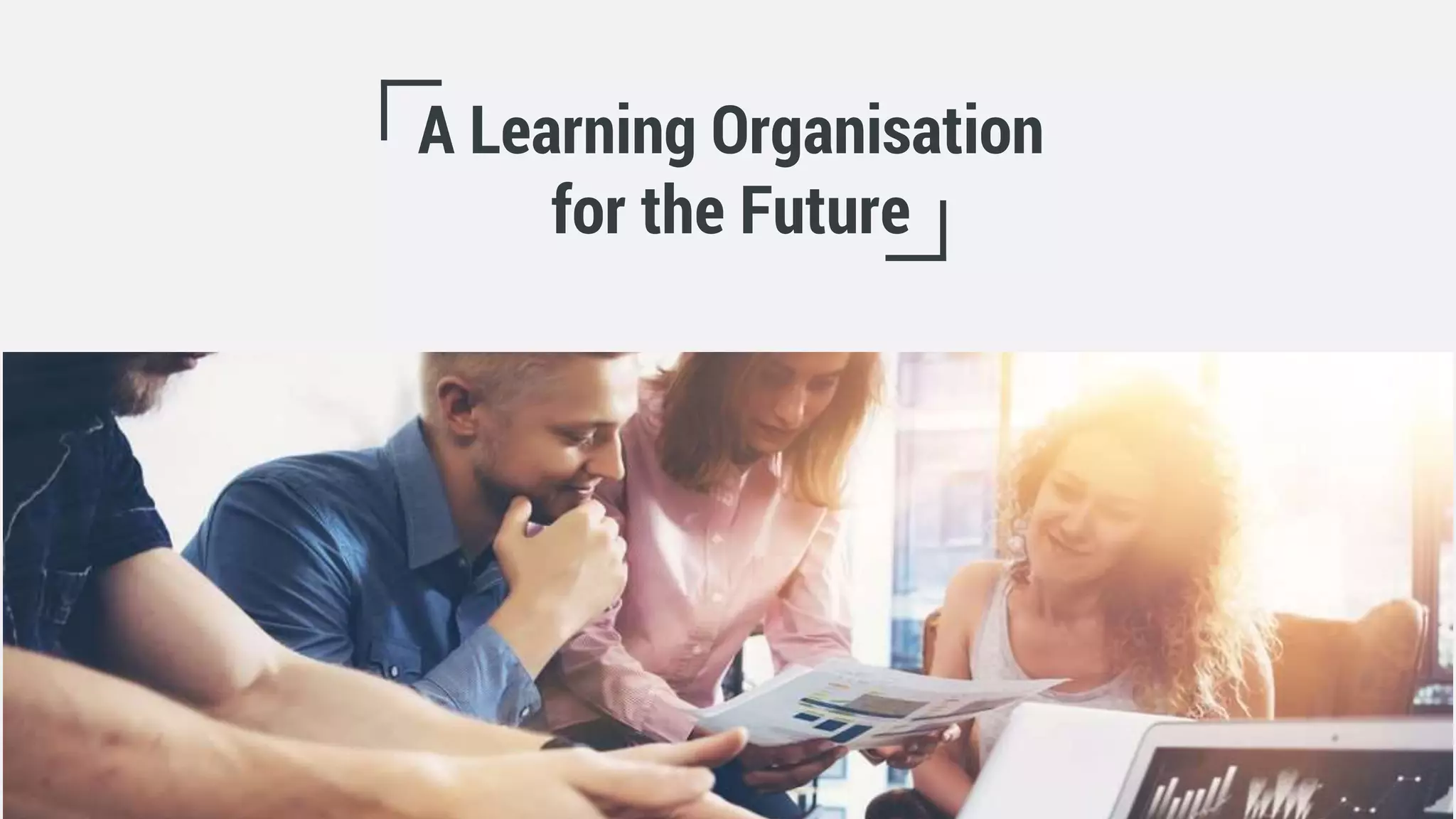 Workshop: Building the Future Learning Organization | PPT