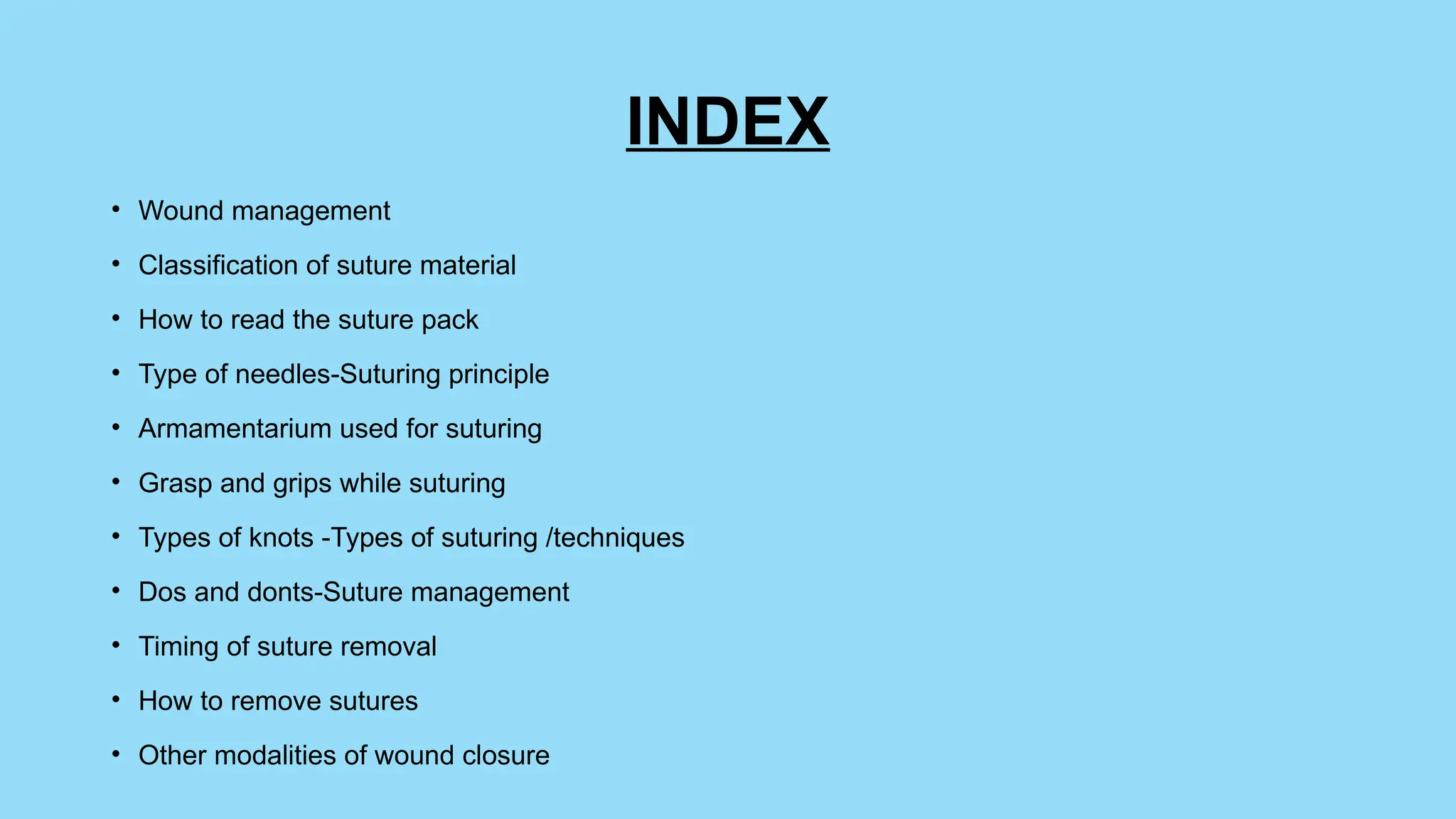 Workshop on Basic Principles of Sutures , Wound.pptx