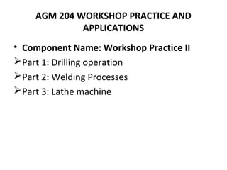 Workshop practice ii lecture notes | PPT