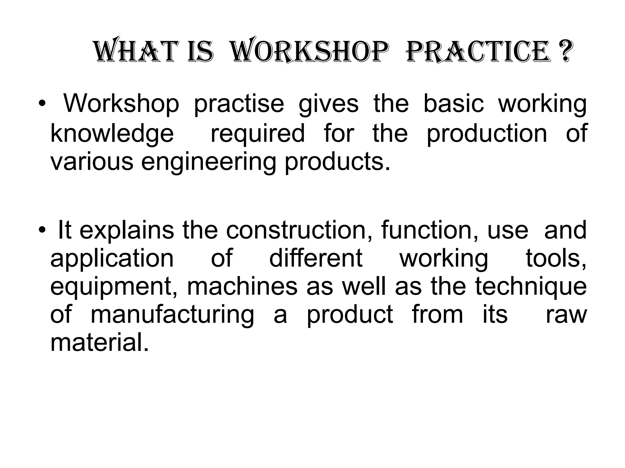 Workshop practise | PPTX