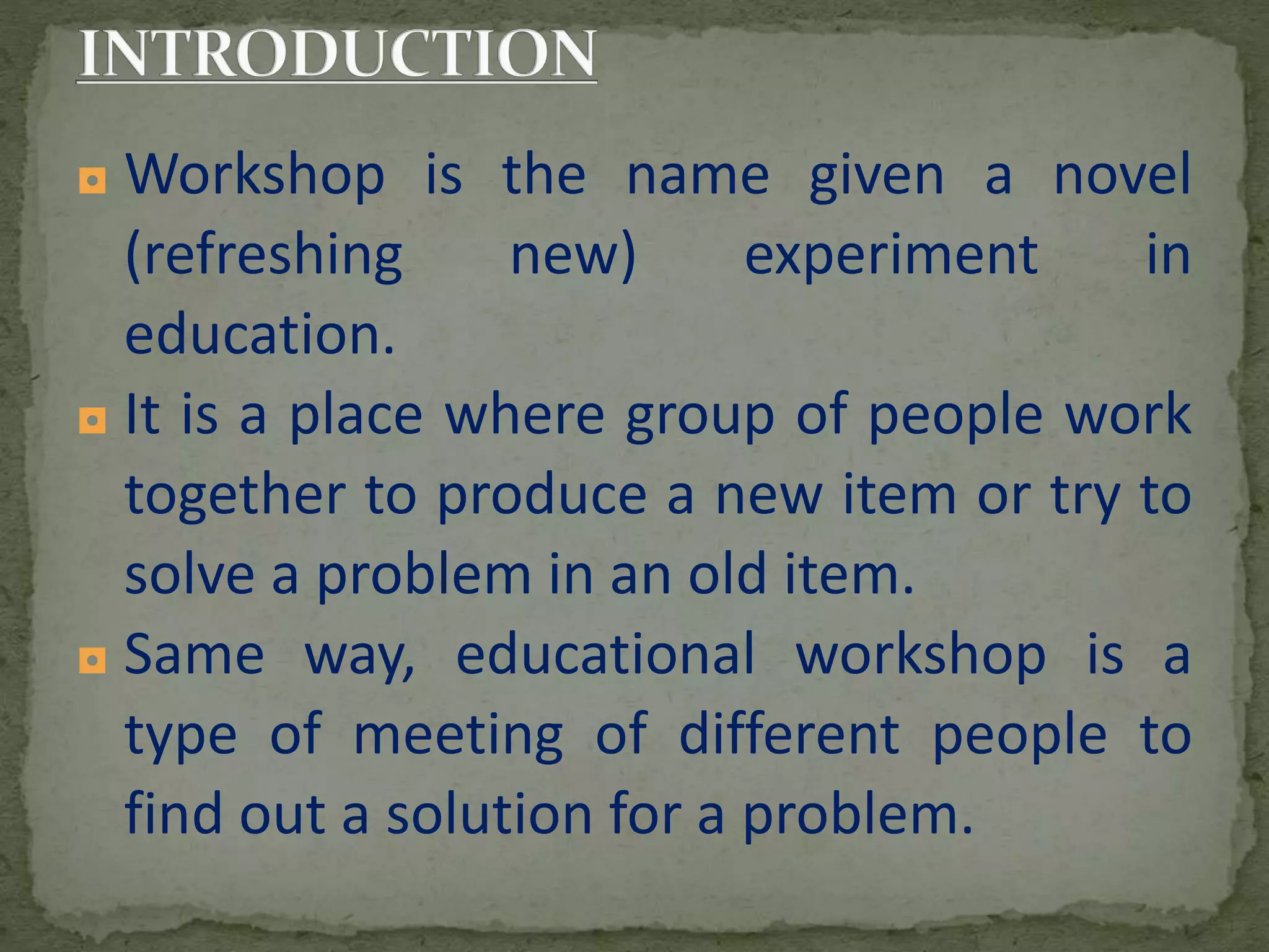 presentation on workshop | PPTX
