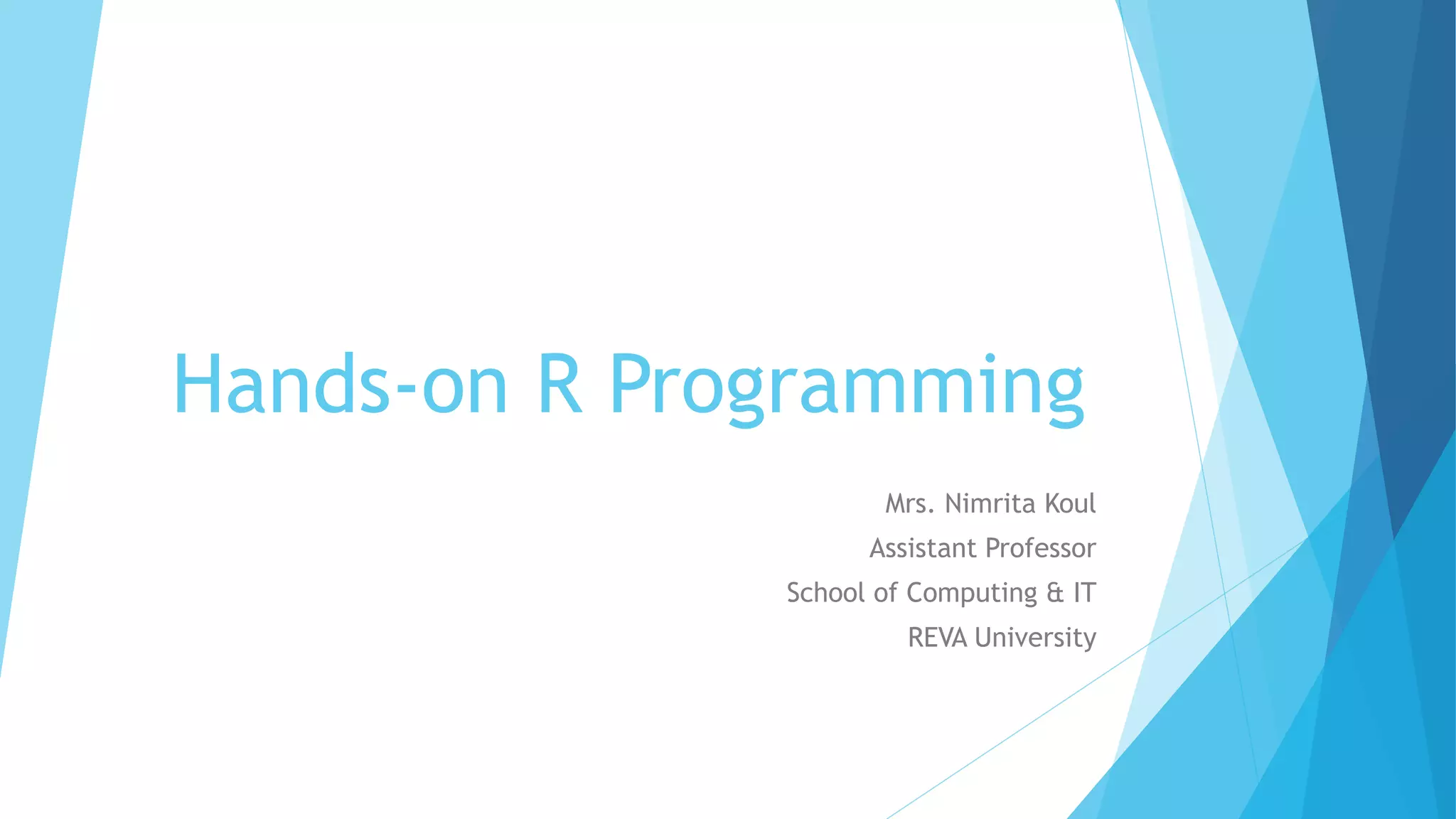 Workshop presentation hands on r programming | PPTX Workshop presentation hands on r programming | PPTX