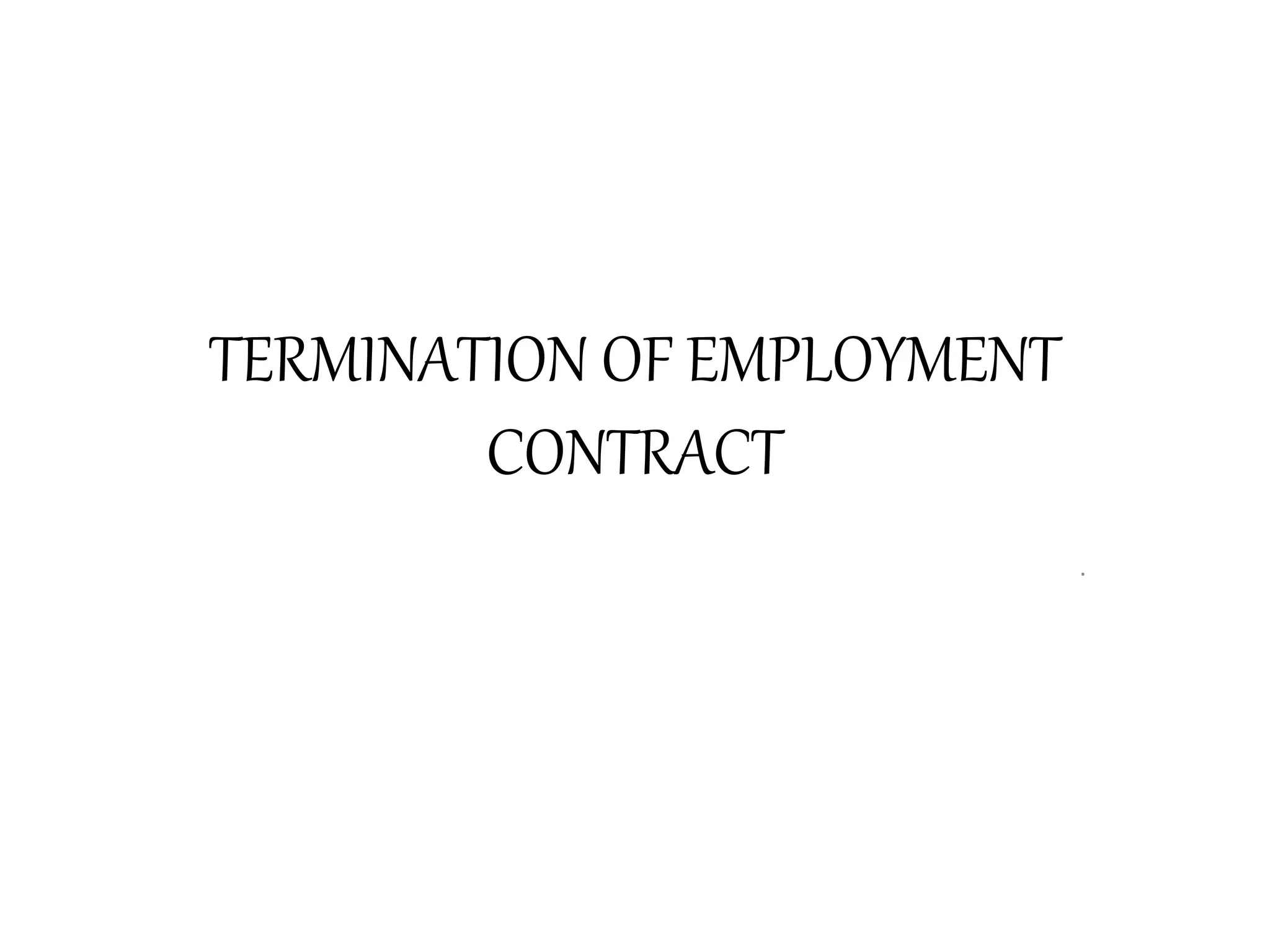 LABOUR LAW AND HR terminations LABOUR ACT CHAPTER 28.1 | PPT