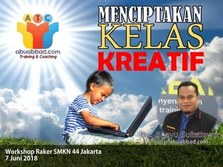 Workshop Guru SMKN 44 Jakarta | PPT