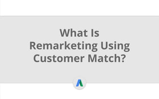 Remarketing using customer match | PDF