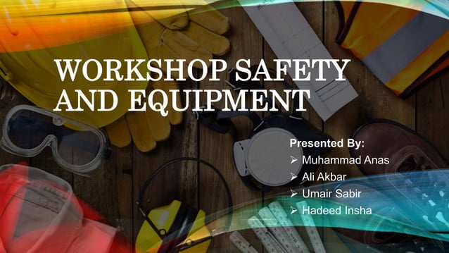 Workshop Safety And Equipment.pptx | First Aid | Injuries