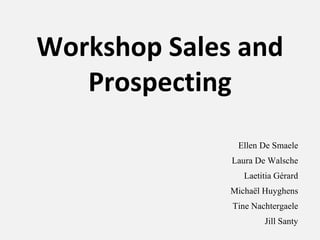 Workshop Sales And Prospecting | PPT
