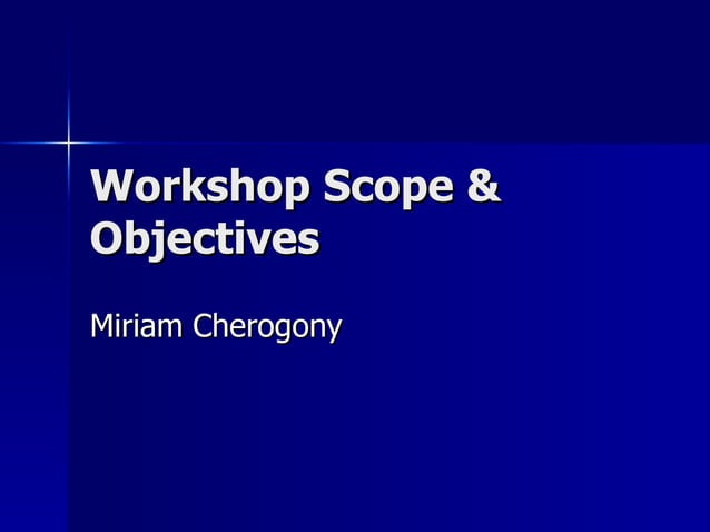 Workshop objectives and scope | PPT