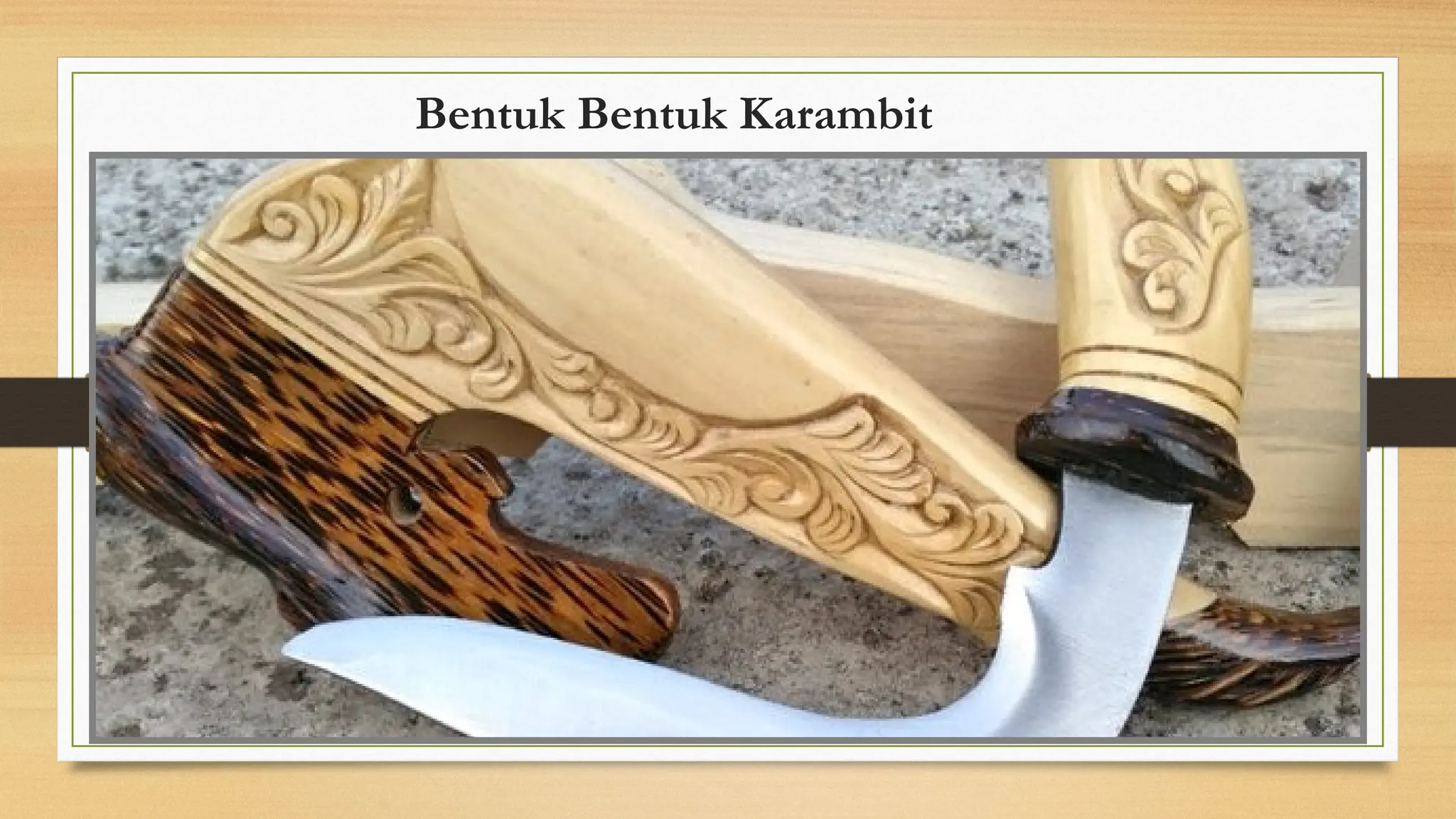 Workshop Senjata Karambit BUNGAN SIAP.pptx