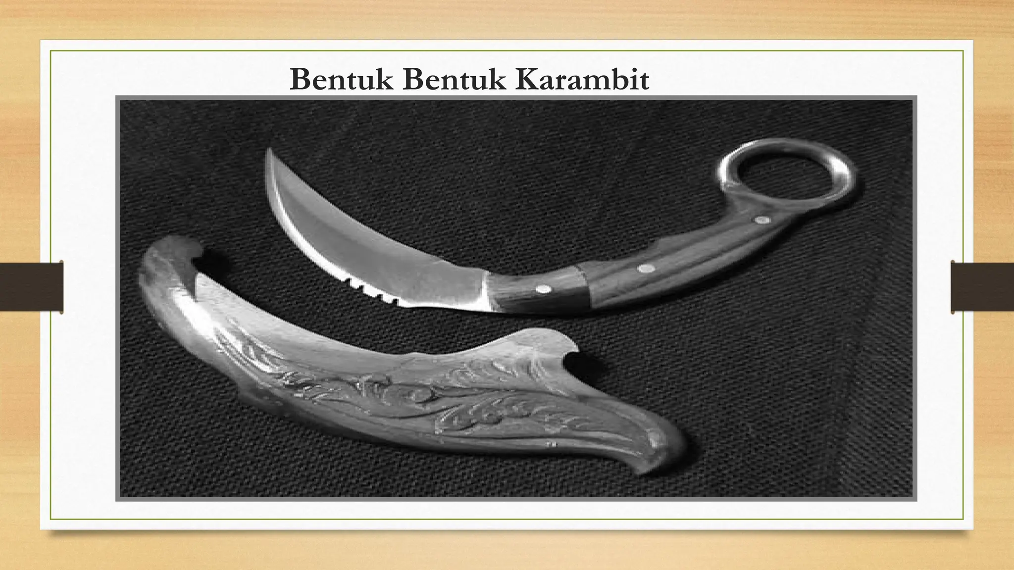 Workshop Senjata Karambit BUNGAN SIAP.pptx