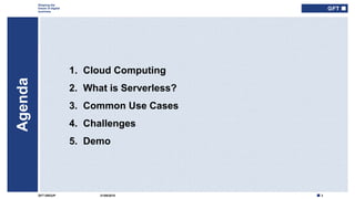 IV Technology Workshop GFT - AWS Serverless Architecture | PPT