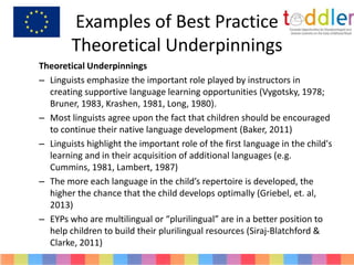 Promoting and supporting language development in multilingual and ...