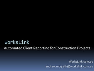 Introduction to WorksLink | PPTX | Construction Industry | Industries
