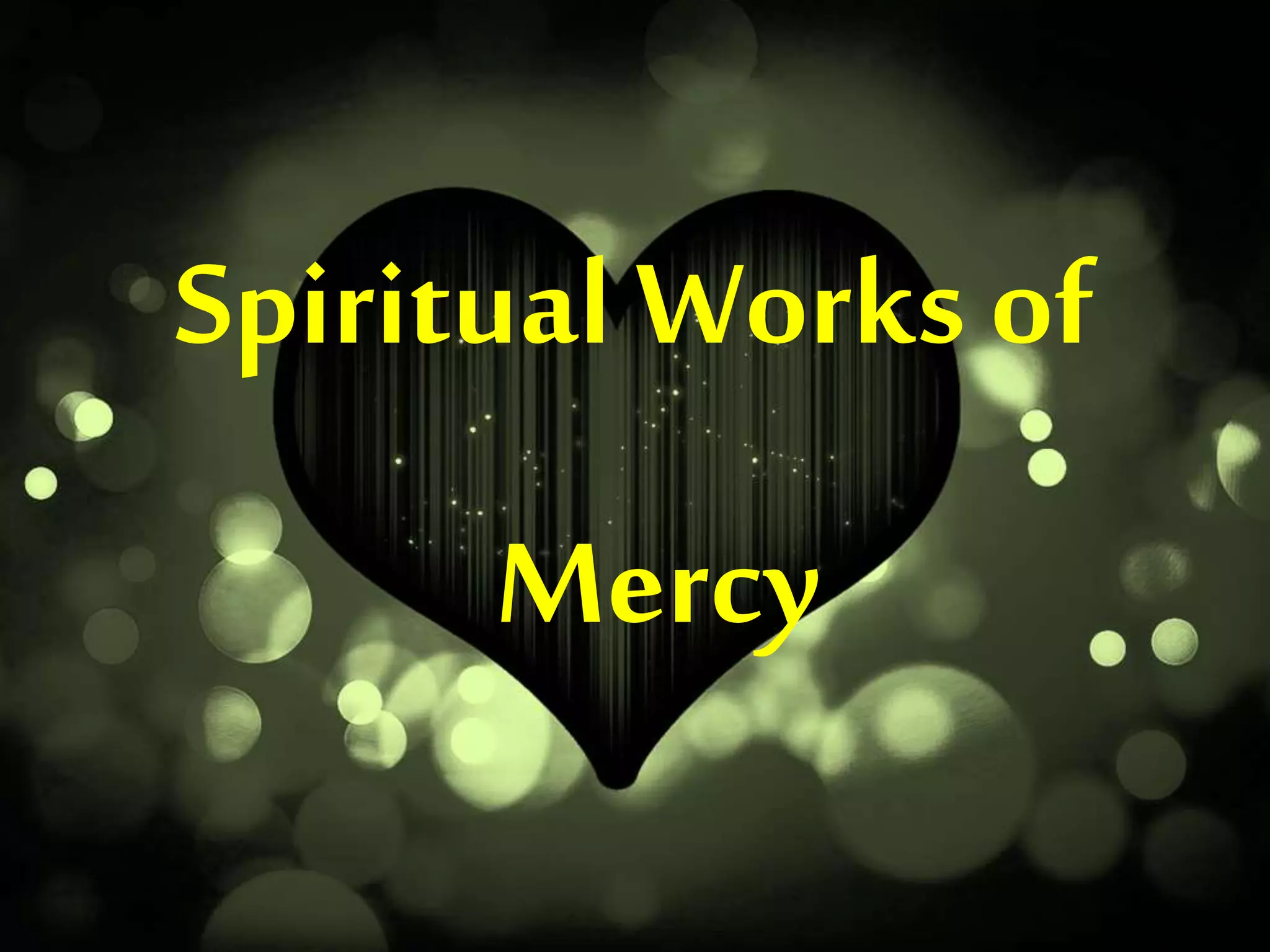 Works of mercy | PPTX