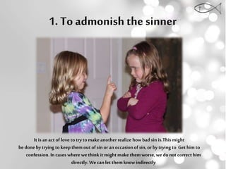 Admonish The Sinner Meaning