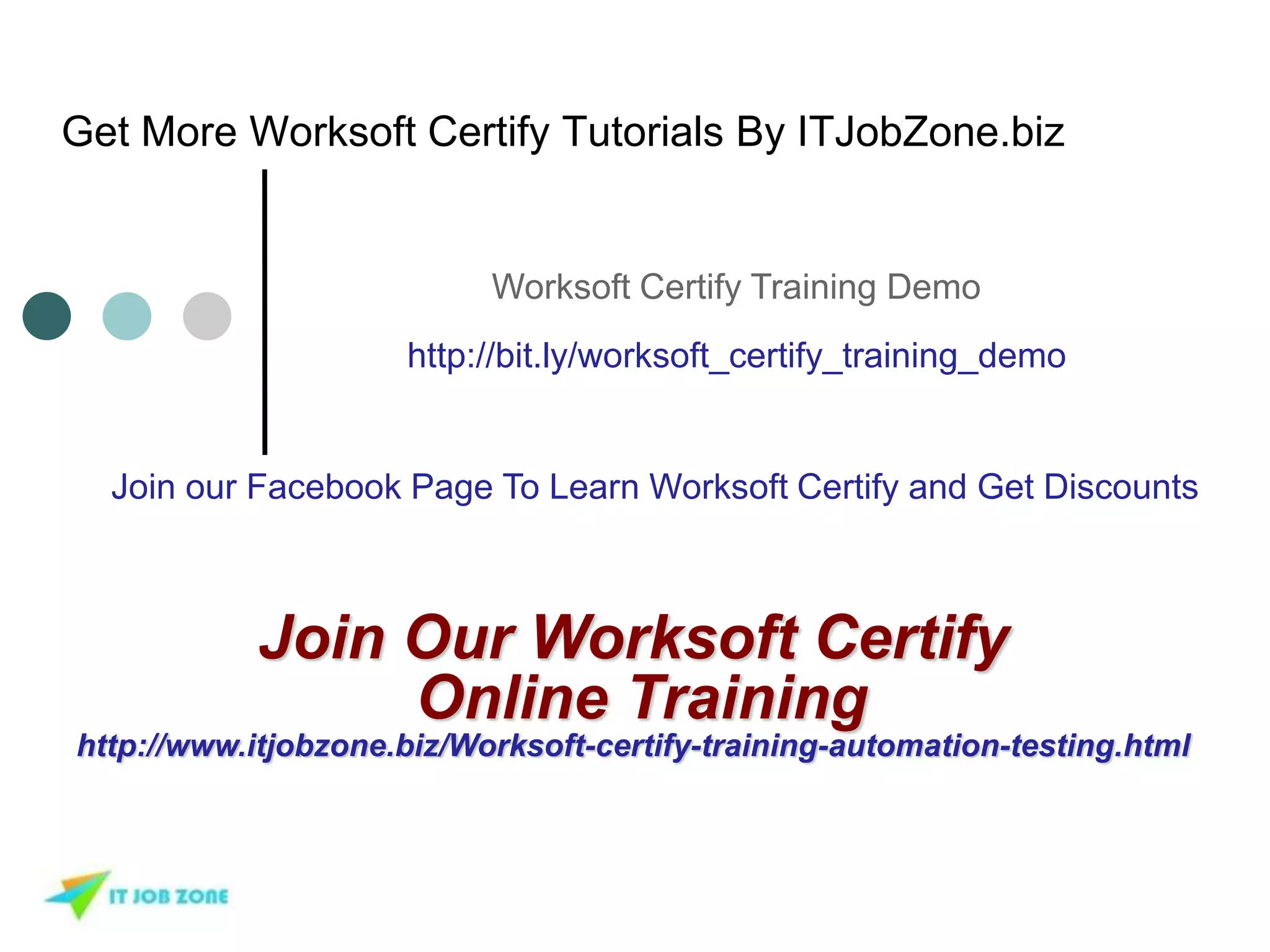 Worksoft certify online training basic demo tutorial | PPTX
