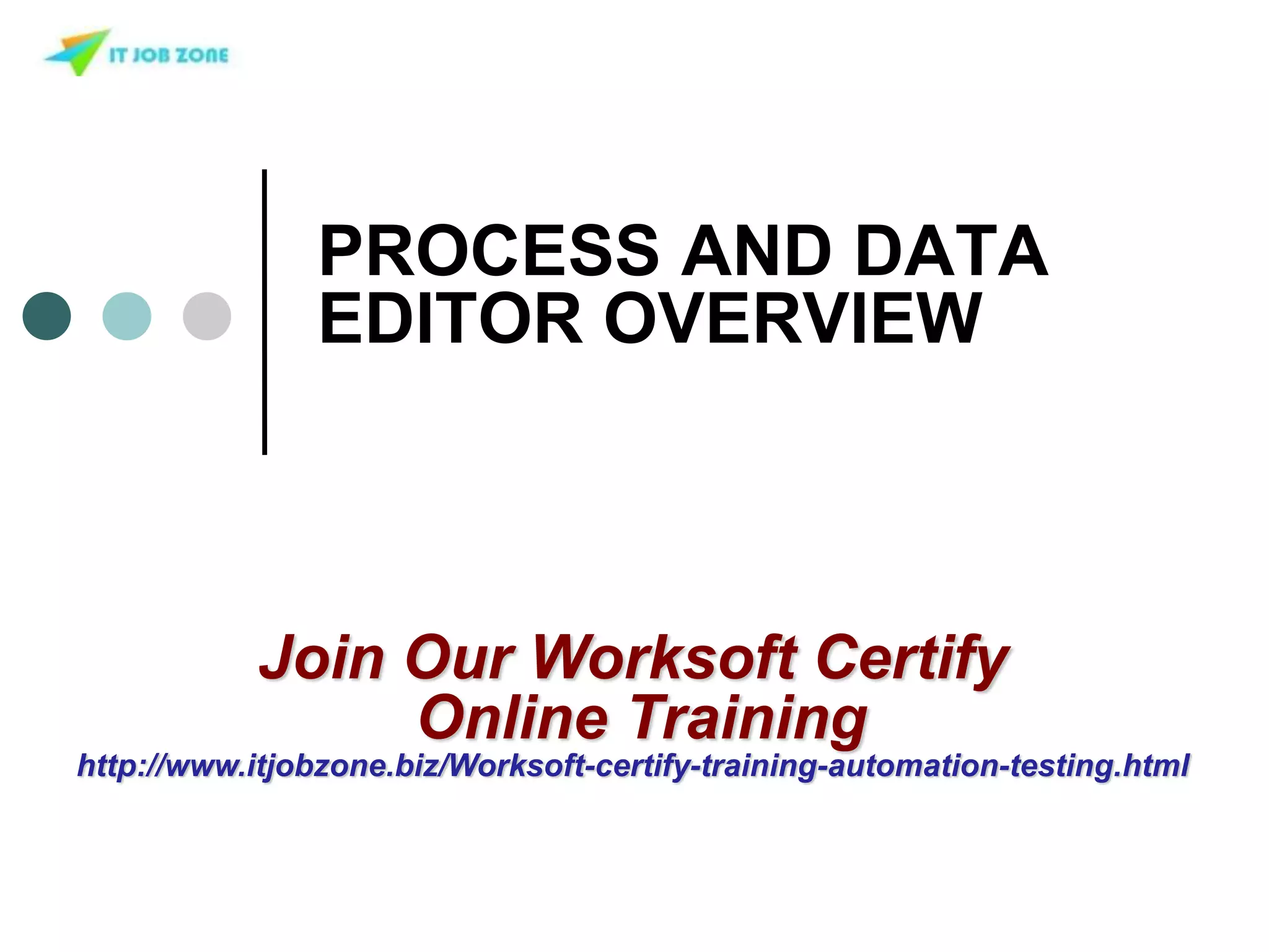 Worksoft certify online training basic demo tutorial | PPTX