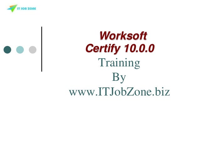 Worksoft Certify Online Training Basic Demo Tutorial