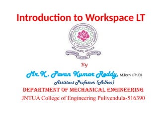 Work space software explanation by kadapana pavan kumar reddy.pptx