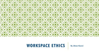Training on Workspace Ethics for Professionals.pptx