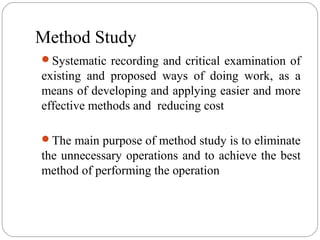 Work study method and time study-final - copy | PPT