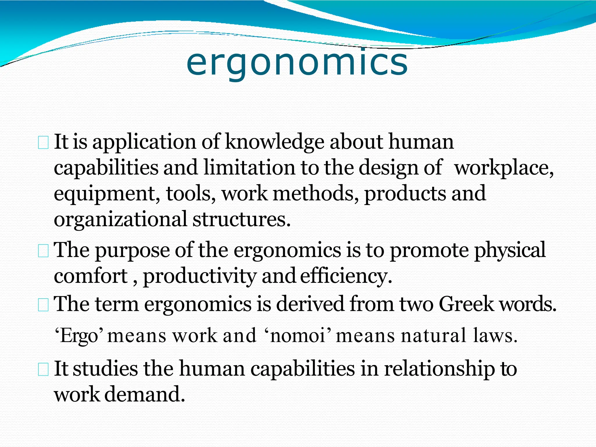 work study and ergonomics-ppt.pptx ergonomics | PPTX