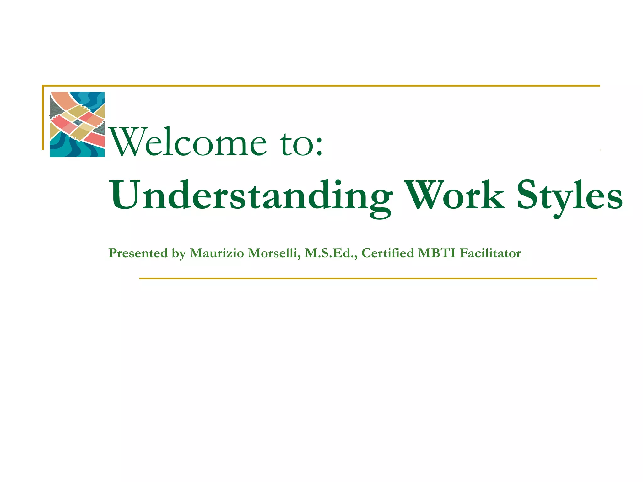 Work Styles: understand them using the mbti | PPT