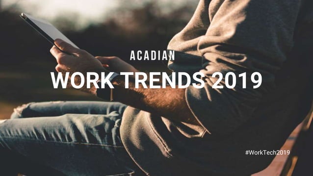 Work Trends 2019 | PPT