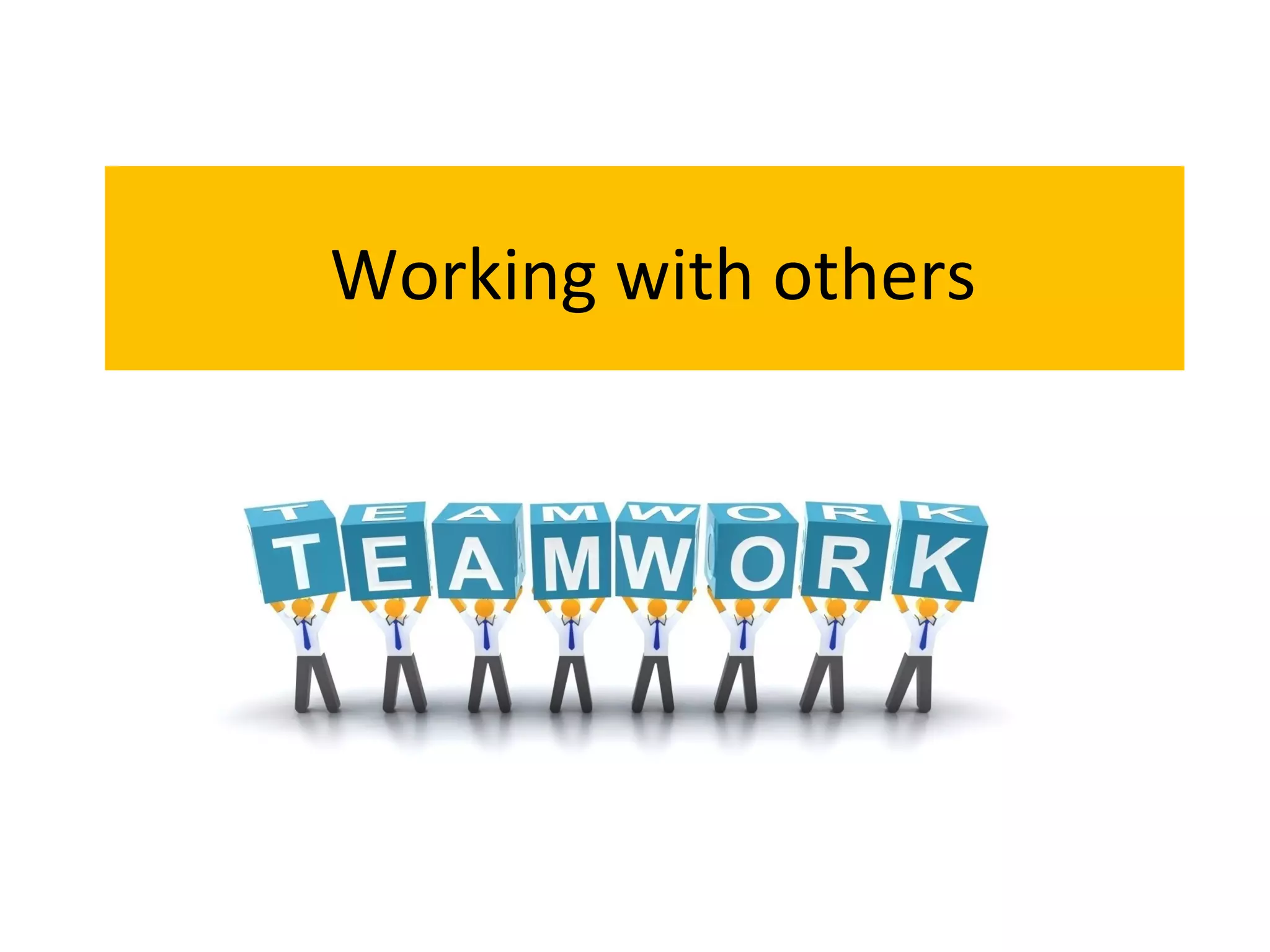 Work with others section 1 wk 4 slides 1 15 | PPT