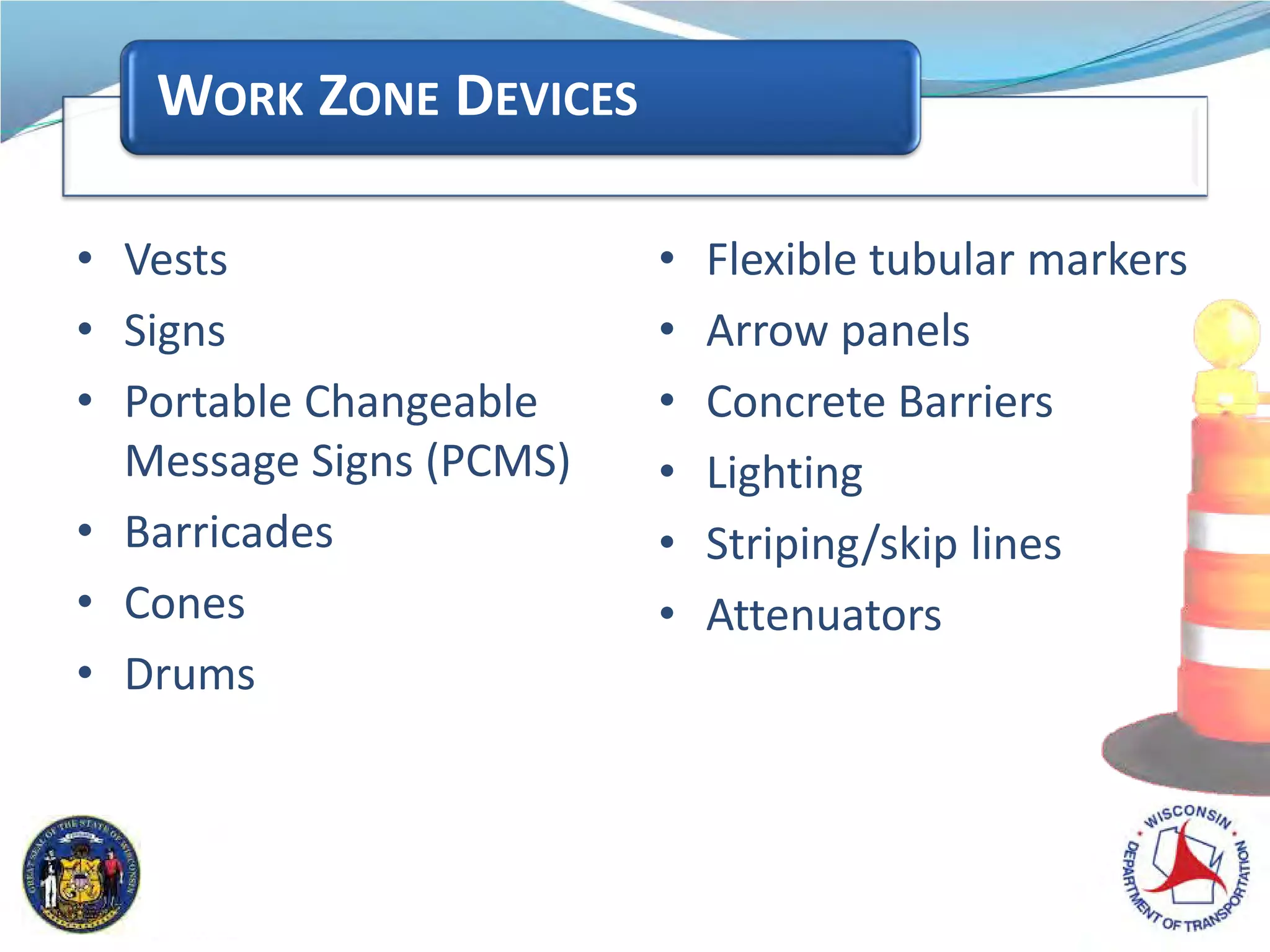 Work zone devices & layouts-training and resources for law enforcement ...
