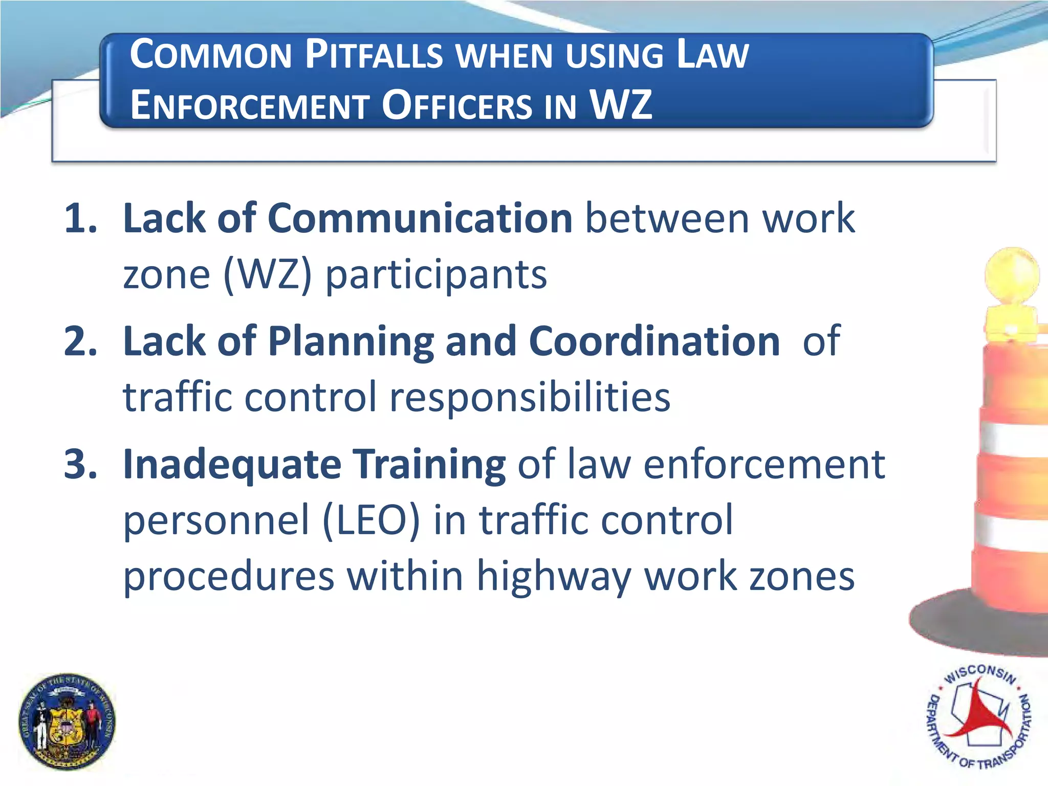 Work zone devices & layouts-training and resources for law enforcement ...